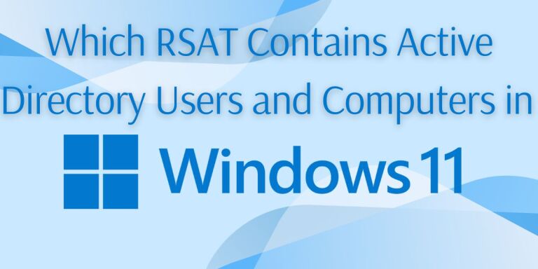 Which Rsat Contains Active Directory Users And Computers Windows 11