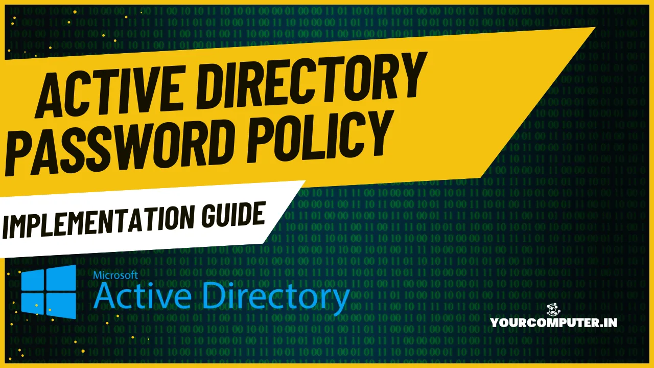 Active Directory Password Policy Implementation Guide
